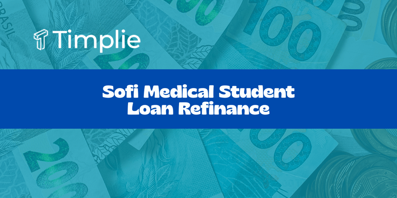 Sofi Medical Student Loan Refinance: Check everything you need to know